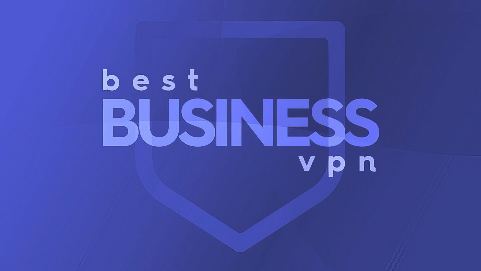 A Comparative Review of Three VPN Services for Business - B2blog